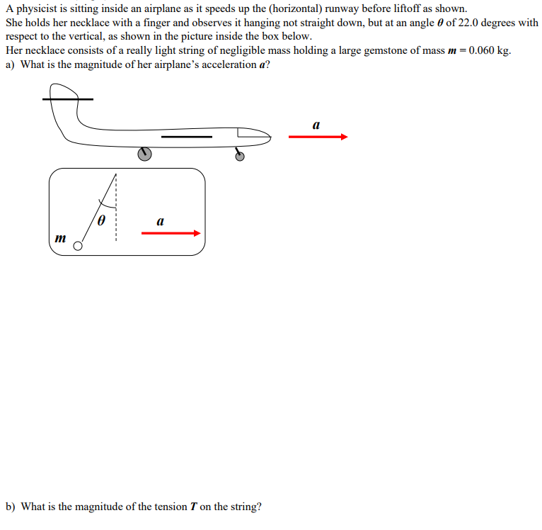 Solved A physicist is sitting inside an airplane as it | Chegg.com