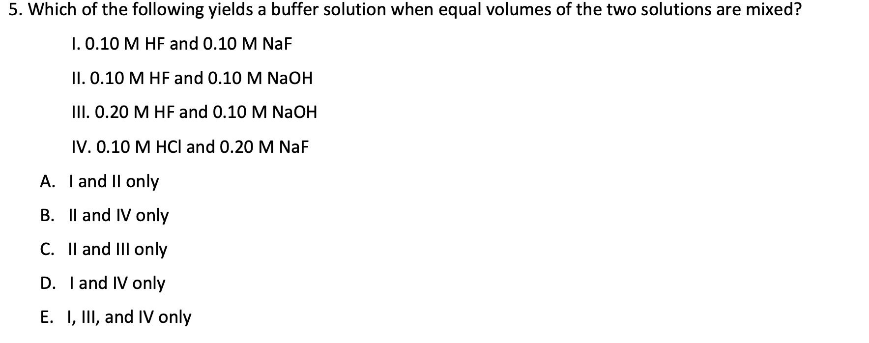Solved 5. Which of the following yields a buffer solution | Chegg.com
