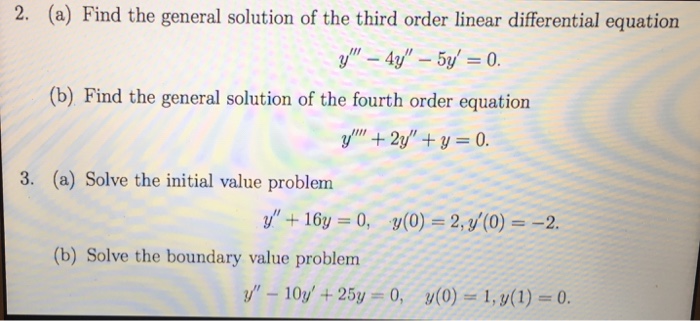2 A Find The General Solution Of The Third Order