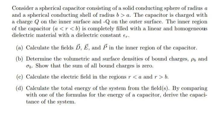 Solved Consider a spherical capacitor consisting of ﻿a solid | Chegg.com