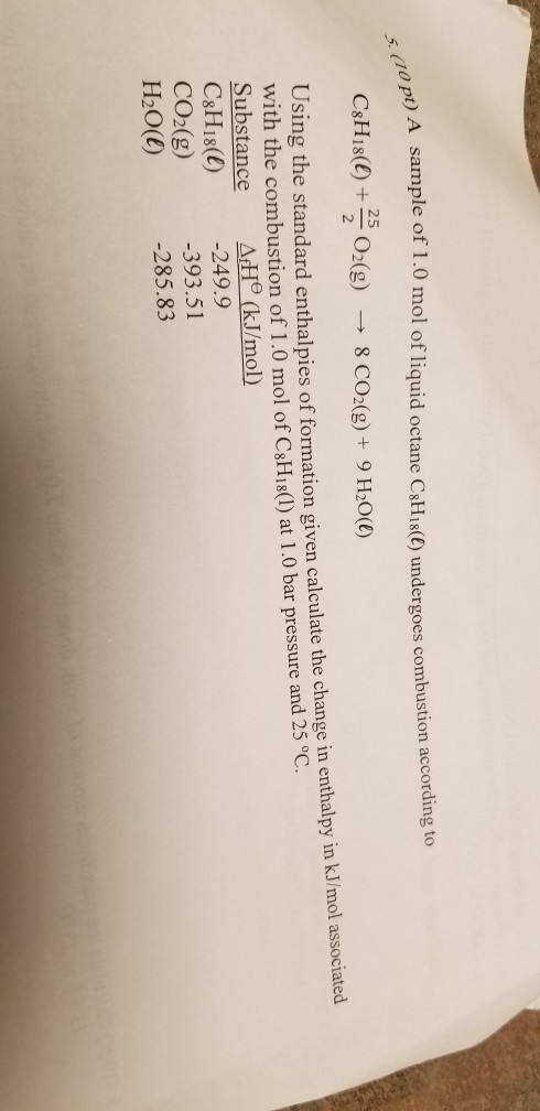Solved pt) A sample of 1.0 mol of liquid octane C8H18(1) | Chegg.com