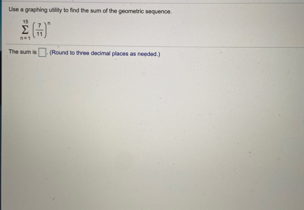Solved Use a graphing utility to find the sum of the | Chegg.com