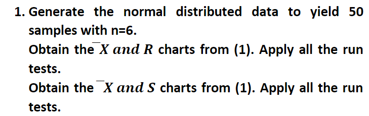 Solved 1. Generate the normal distributed data to yield 50 | Chegg.com