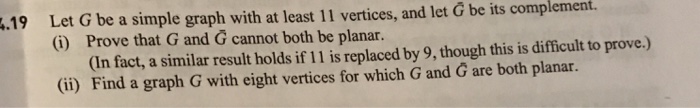 Solved Let G be a simple graph with at least 11 vertices, | Chegg.com