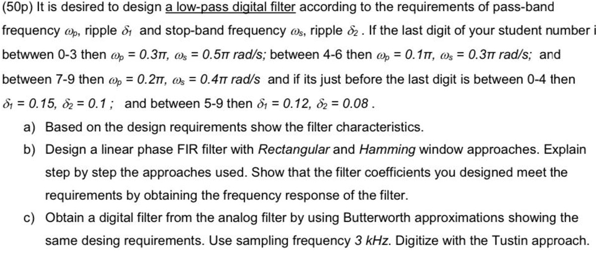Solved It is desired to design a low-pass digital filter | Chegg.com