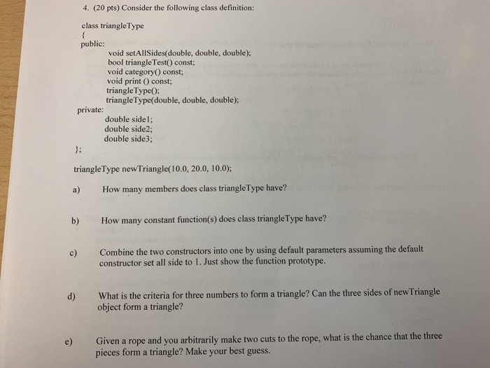 Solved 4. (20 pts) Consider the following class definition: | Chegg.com Solved 4. (20 pts) Consider the following class definition: | Chegg.com