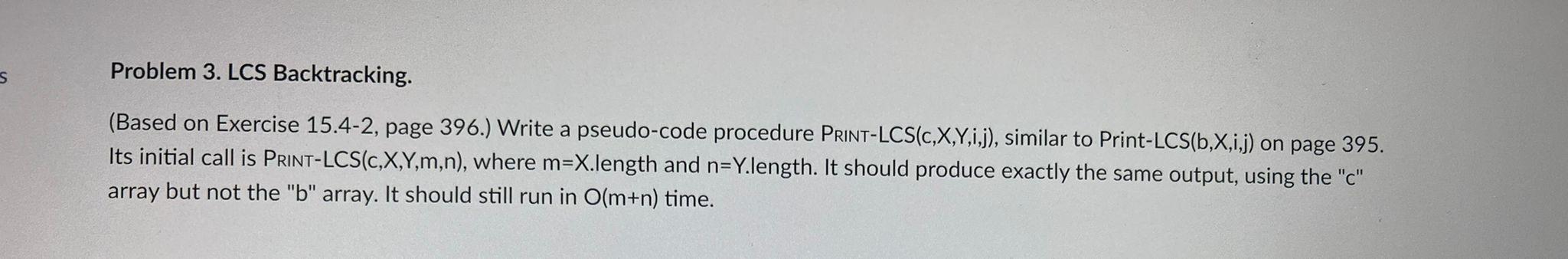 Solved Problem 3. LCS Backtracking. s (Based on Exercise | Chegg.com