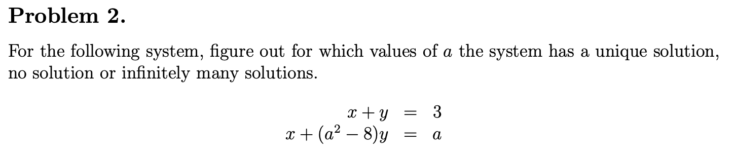 Solved For the following system, figure out for which values | Chegg.com