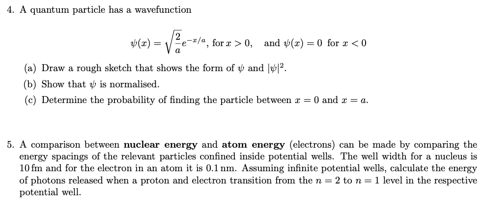 Solved 4. A quantum particle has a wavefunction | Chegg.com