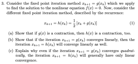 Solved 3. Consider the fixed point iteration method | Chegg.com
