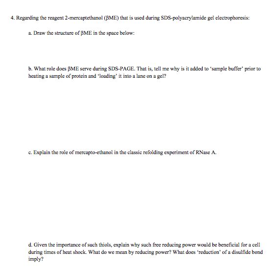 Solved 4. Regarding the reagent 2-mercaptethanol (BME) that | Chegg.com