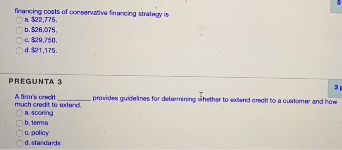 Solved 5 financing costs of conservative financing strategy | Chegg.com