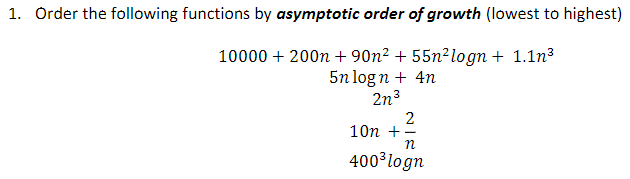 Solved 1. Order the following functions by asymptotic order | Chegg.com