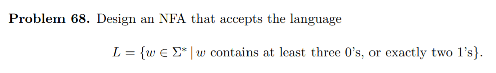 Solved Problem 68. Design an NFA that accepts the language L | Chegg.com
