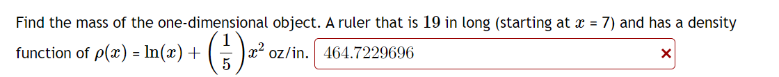 Solved Find the mass of the one-dimensional object. A ruler | Chegg.com