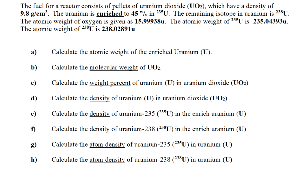 Solved The fuel for a reactor consists of pellets of uranium | Chegg.com