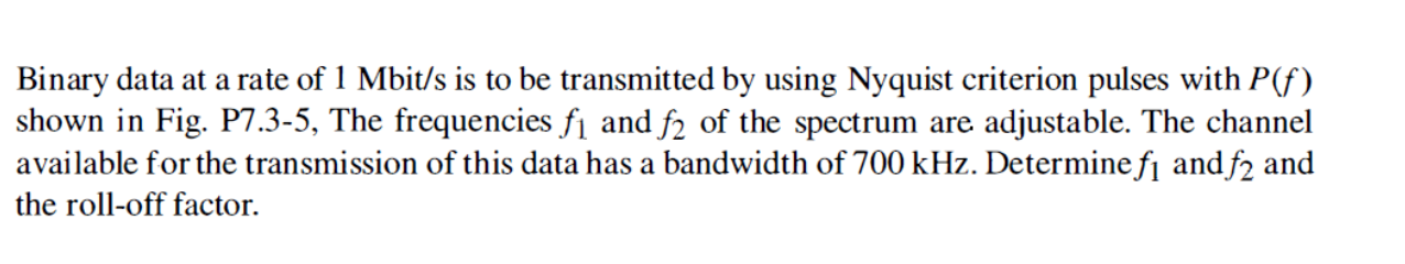 Solved Binary data at a rate of 1Mbit/s is to be transmitted | Chegg.com