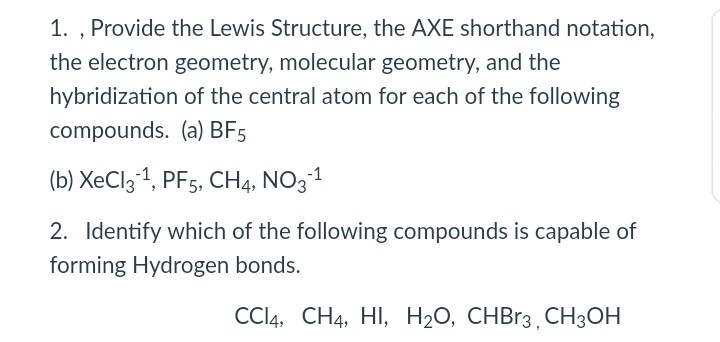 Solved 1. , Provide the Lewis Structure, the AXE shorthand | Chegg.com