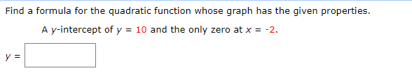 Solved Find a formula for the quadratic function whose graph | Chegg.com