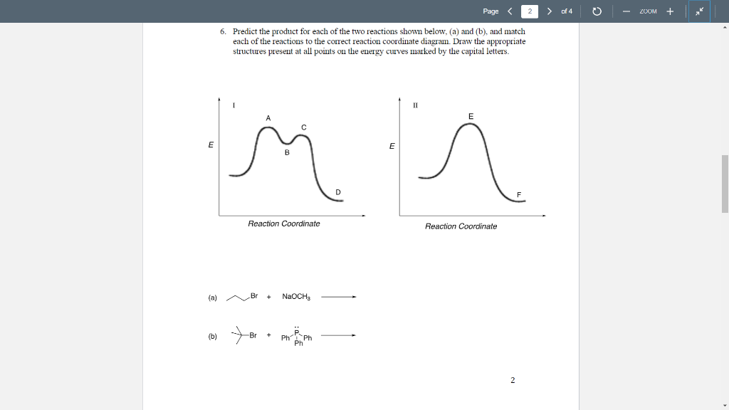 [Solved]: 6. Predict the product for each of the two react
