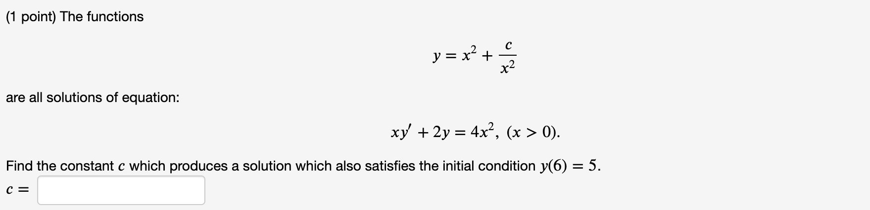 Solved (1 point) The functions y=x2+x2c are all solutions of | Chegg.com