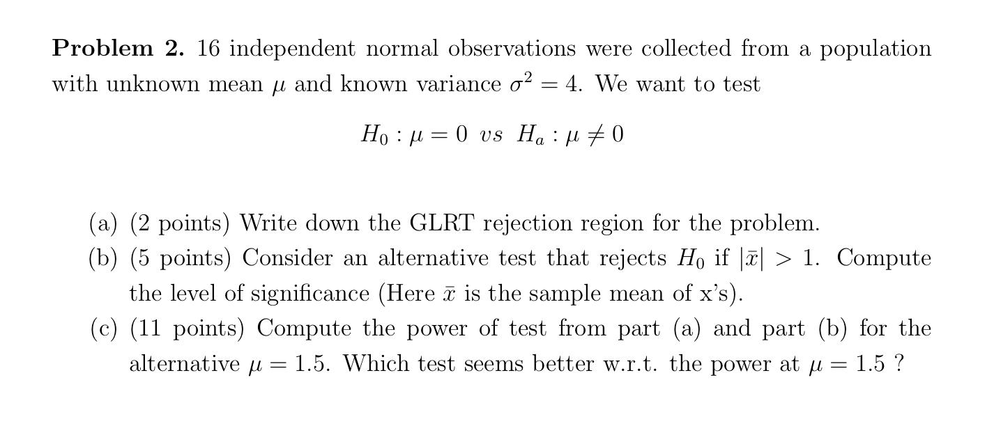 Solved Problem 2. 16 independent normal observations were | Chegg.com