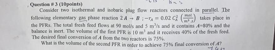 Solved Question \#3 (10points) Consider two isothermal and | Chegg.com
