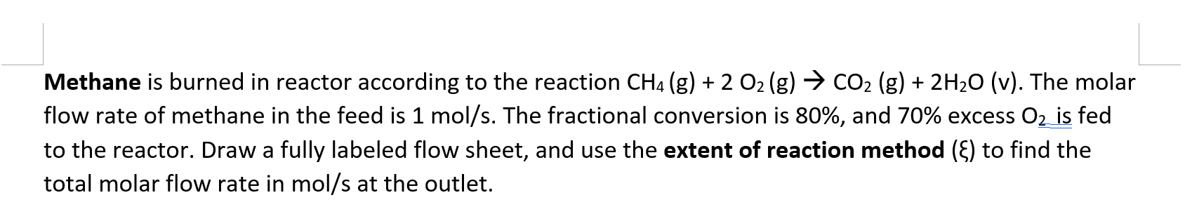 Solved Methane is burned in reactor according to the | Chegg.com