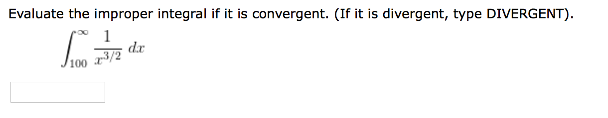 Solved Evaluate the improper integral if it is convergent. | Chegg.com