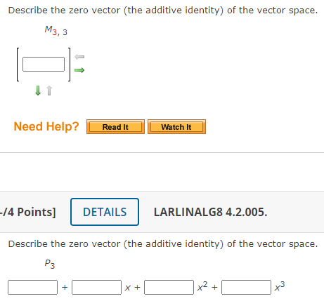 Solved Describe the zero vector (the additive identity) of | Chegg.com
