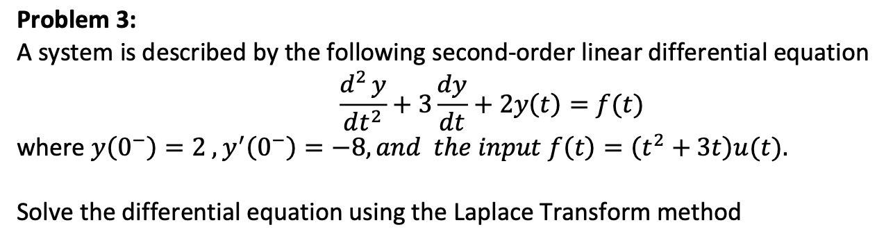 Solved Problem 3: A system is described by the following | Chegg.com