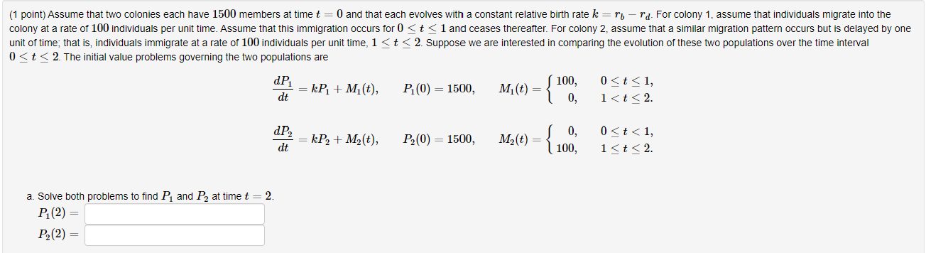 Solved (1 point) Assume that two colonies each have 1500 | Chegg.com