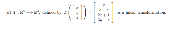 Solved T : R 3 −→ R 4 , defined by T x y z = | Chegg.com