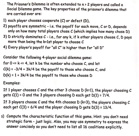 Solved The Prisoner's Dilemma is often extended to n > 2 | Chegg.com