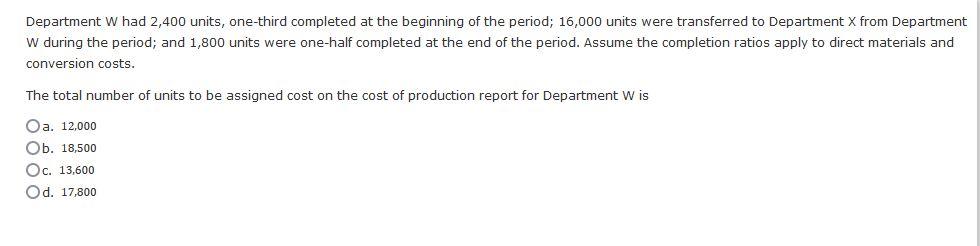 Solved Department W had 2,400 units, one-third completed at | Chegg.com