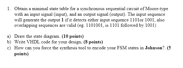 Solved 1. Obtain a minimal state table for a synchronous | Chegg.com