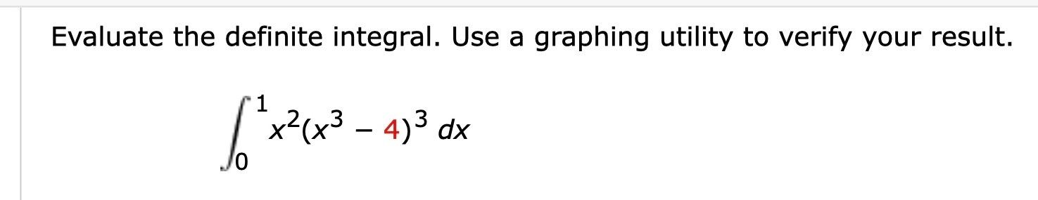 Solved Evaluate the definite integral. Use a graphing | Chegg.com