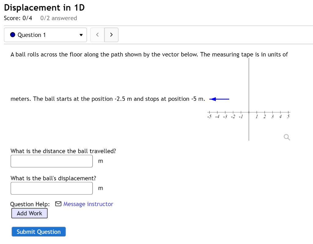 Solved Displacement in 1D Score: 0/4 0/2 answered Question 1 | Chegg.com