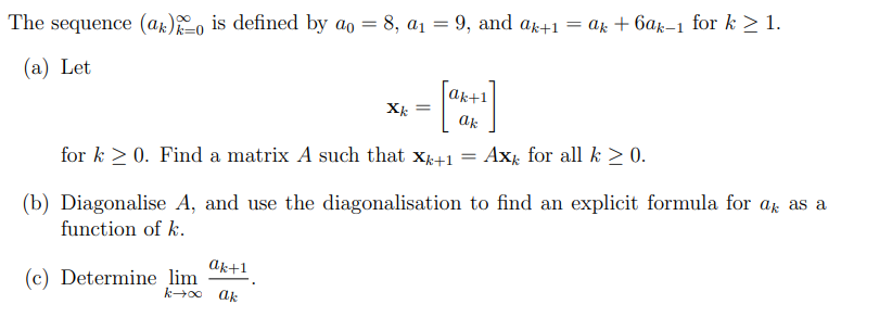 Solved The sequence (ak)k=0∞ is defined by a0=8,a1=9, and | Chegg.com