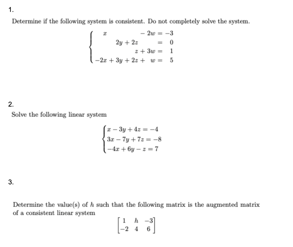 Solved 1. Determine if the following system is consistent. | Chegg.com