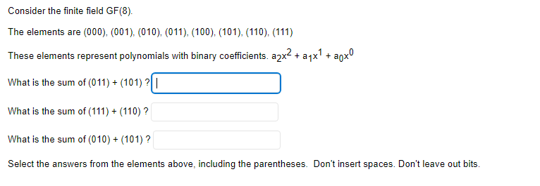 Solved Consider the finite field GF(8). The elements are | Chegg.com
