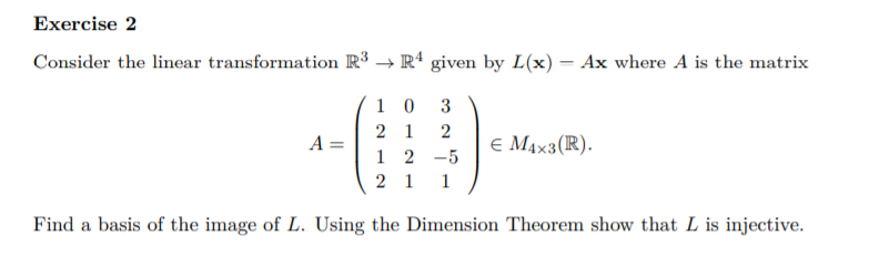 Solved Exercise 2 Consider the linear transformation R3 R4 | Chegg.com