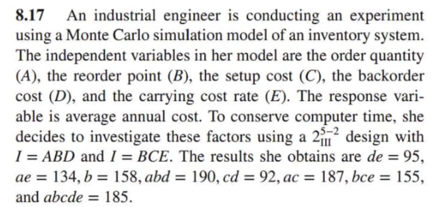 Solved 8.17 An industrial engineer is conducting an | Chegg.com
