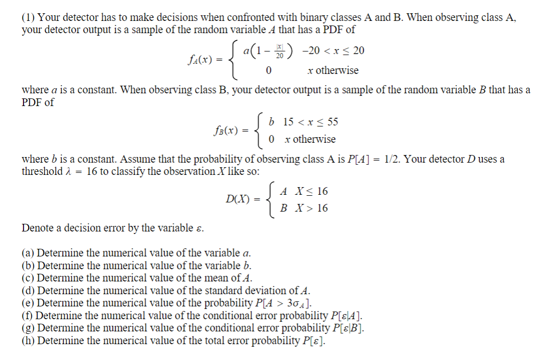 Solved (1) Your detector has to make decisions when | Chegg.com