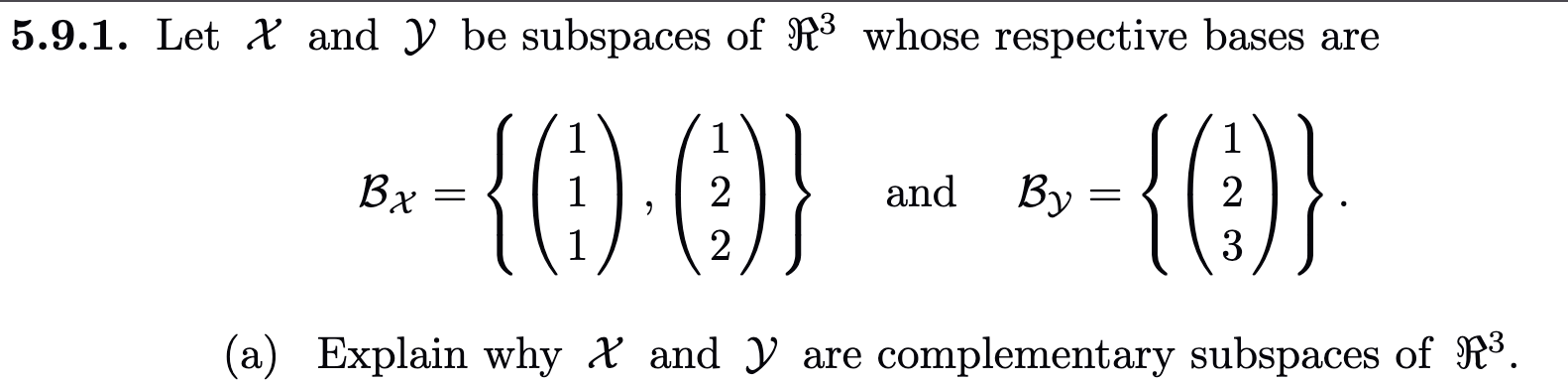 Solved .9.1. Let X and Y be subspaces of ℜ3 whose respective | Chegg.com