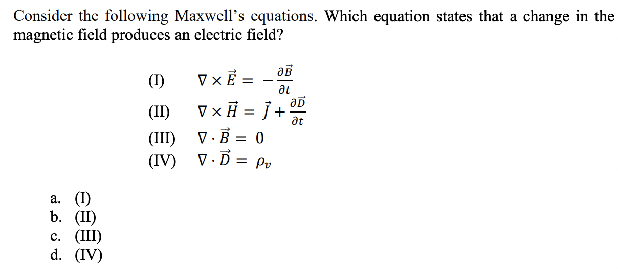 Solved Consider the following Maxwell's equations. Which | Chegg.com