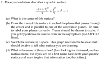 Solved 2. The equation below describes a quadric surface. | Chegg.com