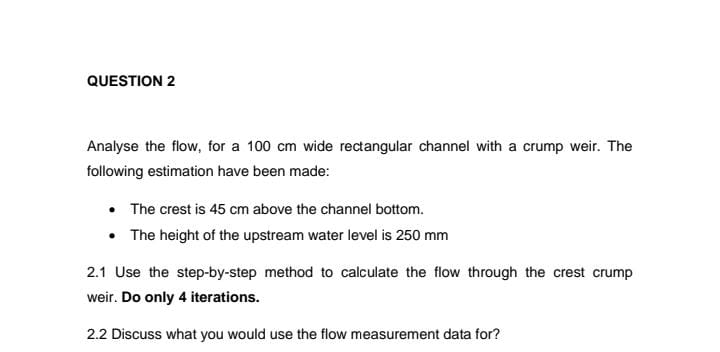 Solved QUESTION 2Analyse the flow, for a 100 ﻿cm wide | Chegg.com