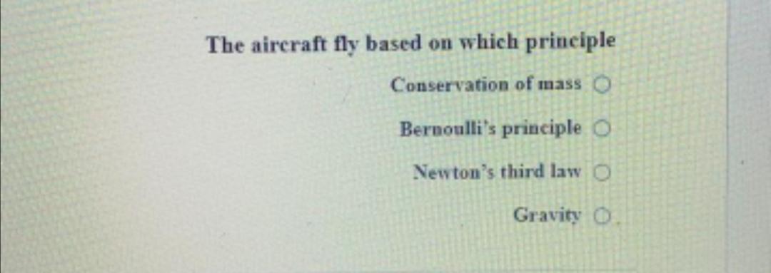 Solved The aircraft fly based on which principle | Chegg.com