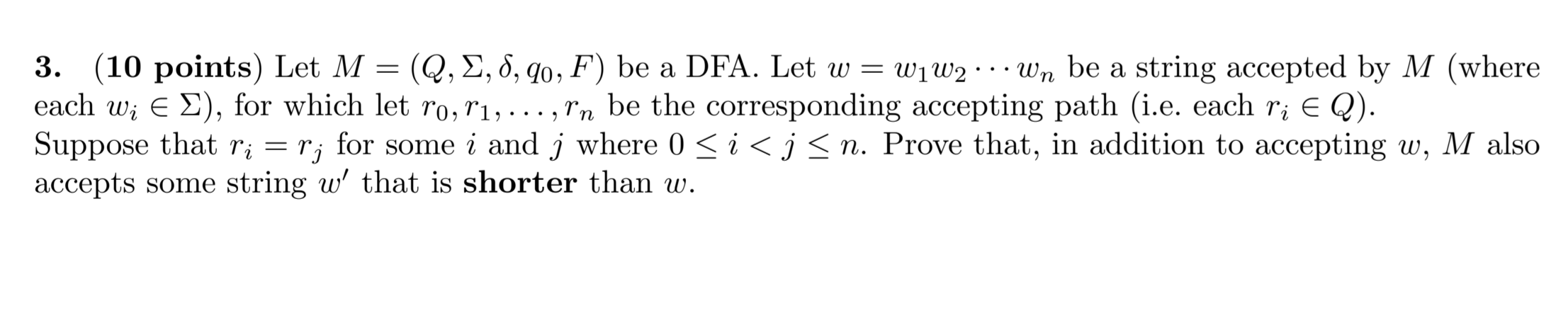 Solved 3. (10 points) Let M=(Q,Σ,δ,q0,F) be a DFA. Let | Chegg.com Solved 3. (10 points) Let M=(Q,Σ,δ,q0,F) be a DFA. Let | Chegg.com